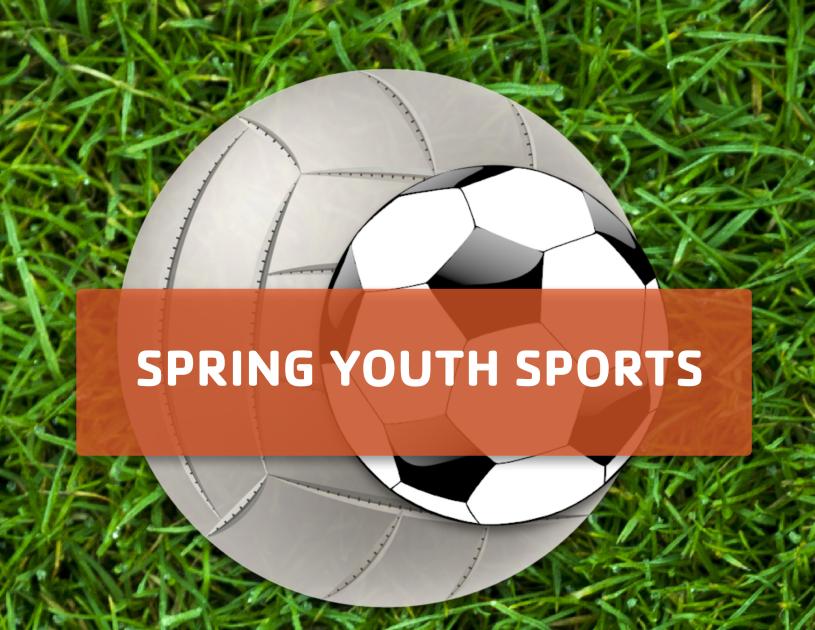 Register Today for Spring Youth Sports! Register Today for Spring Youth Sports!